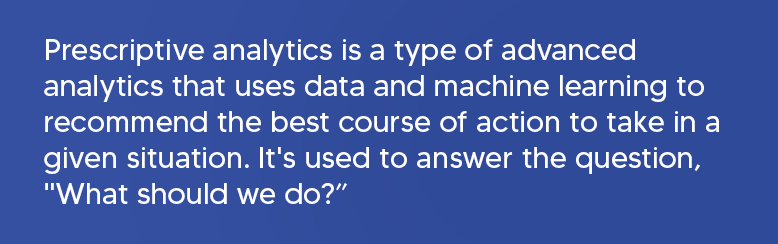 Driving decisions: Predictive vs. prescriptive analytics explained